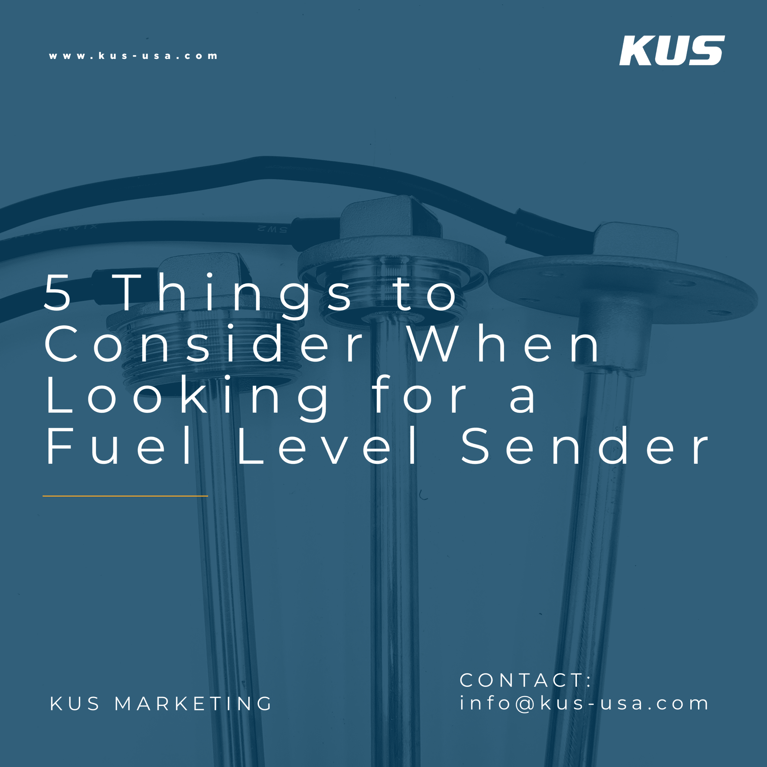 5 Things to Consider When Looking for a Fuel Level Sender | KUS ...